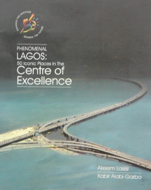 Phenomenal Lagos celebrating 50 iconic places in the city - Vanguard News