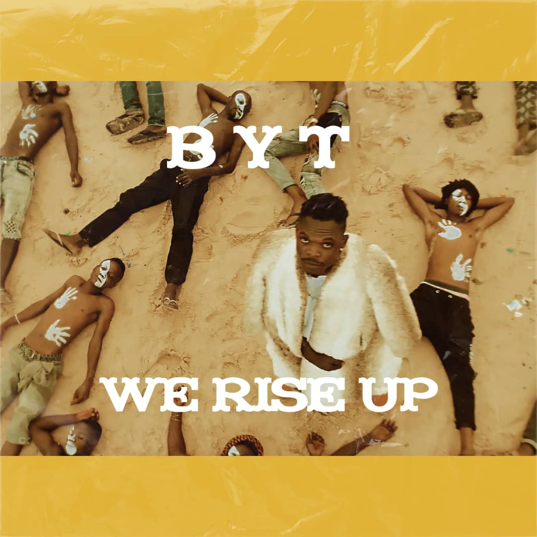 BYT releases new single 'We Rise Up' - Vanguard News