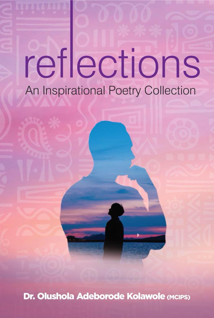 'Reflections', A review of Olushola Adeborode Kolawole's book ...