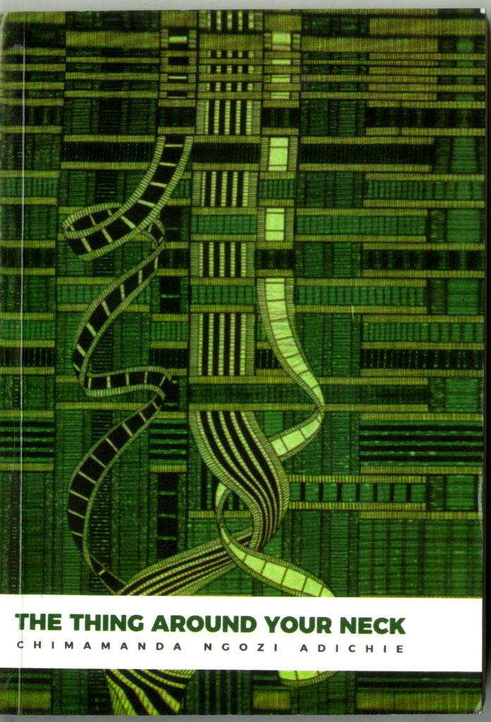 Unraveling Chimamanda's The Thing Around Your Neck