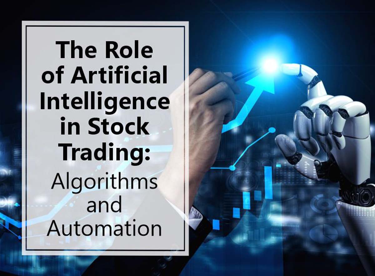The Role of Artificial Intelligence in Stock Trading: Algorithms and ...