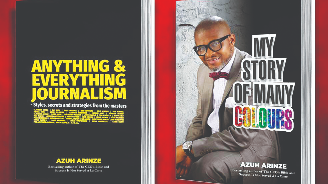 Review of Azuh Arinze's book, 'Anything & Everything Journalism ...