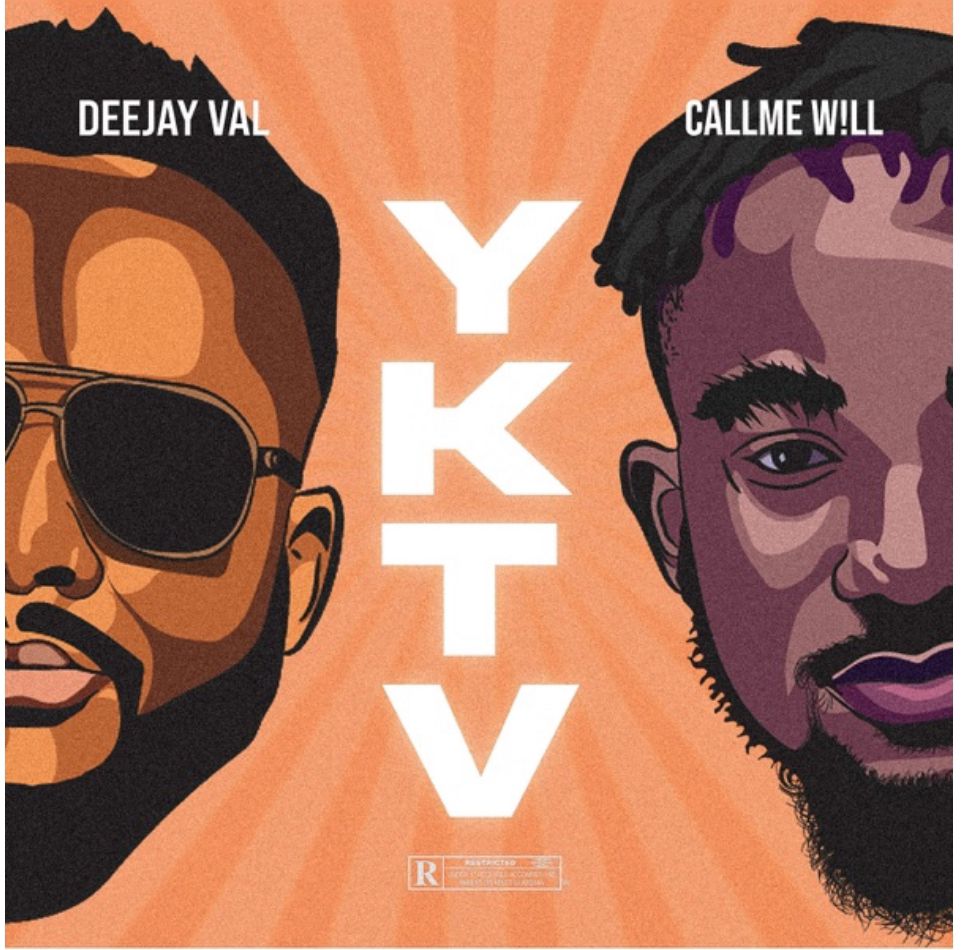 DeeJay Val drops new single 'YKTV' with Callme W!LL - Vanguard News