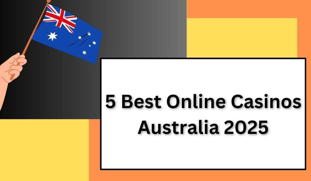 Best Australian Online Casinos | 5 Top AU Real Money Casinos Payout The ...