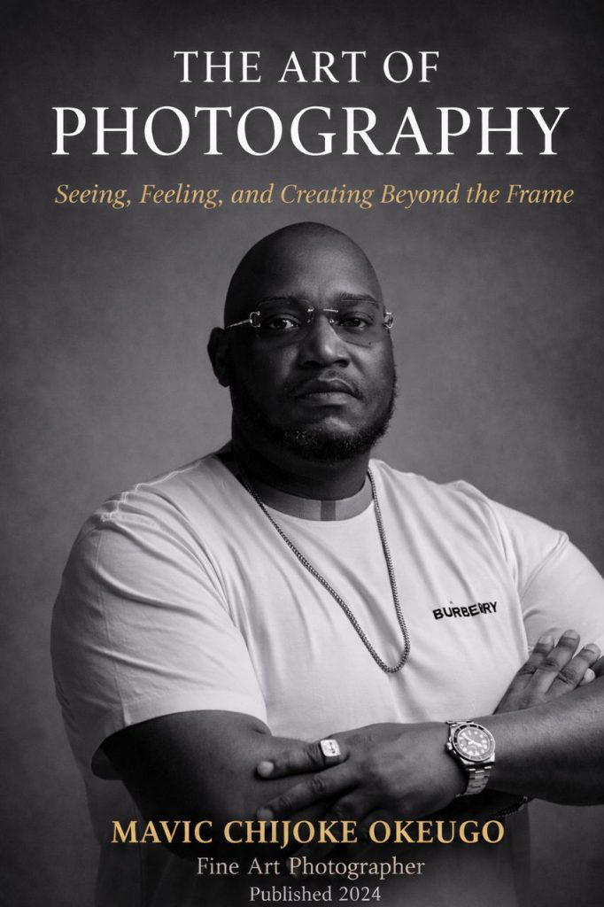 Fine art photographer Mavic Chijoke Okeugo releases new book ‘The Art ...